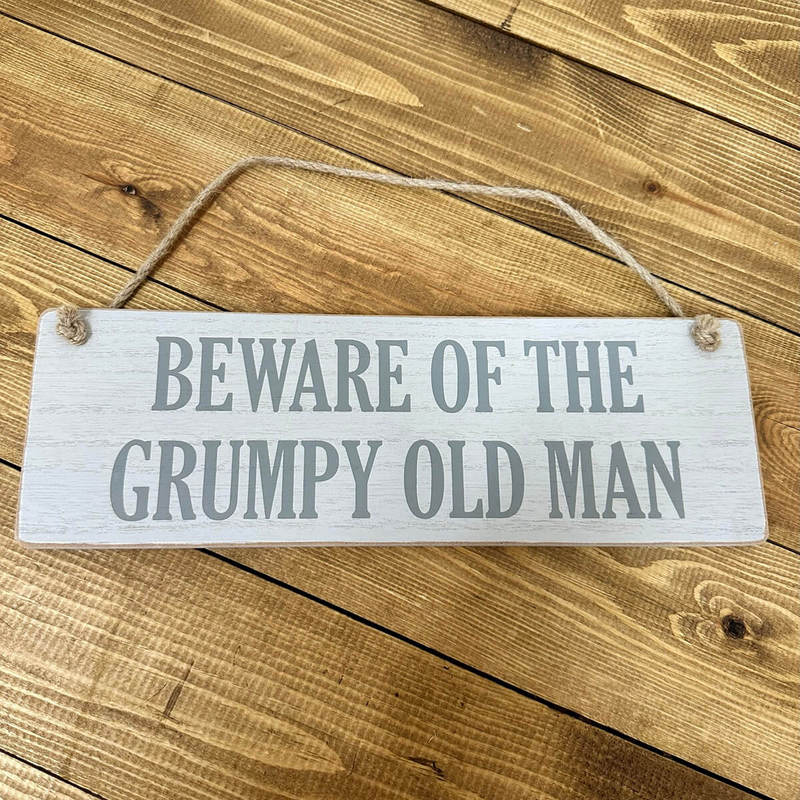 Grumpy Old Man Sign – Forever Amber