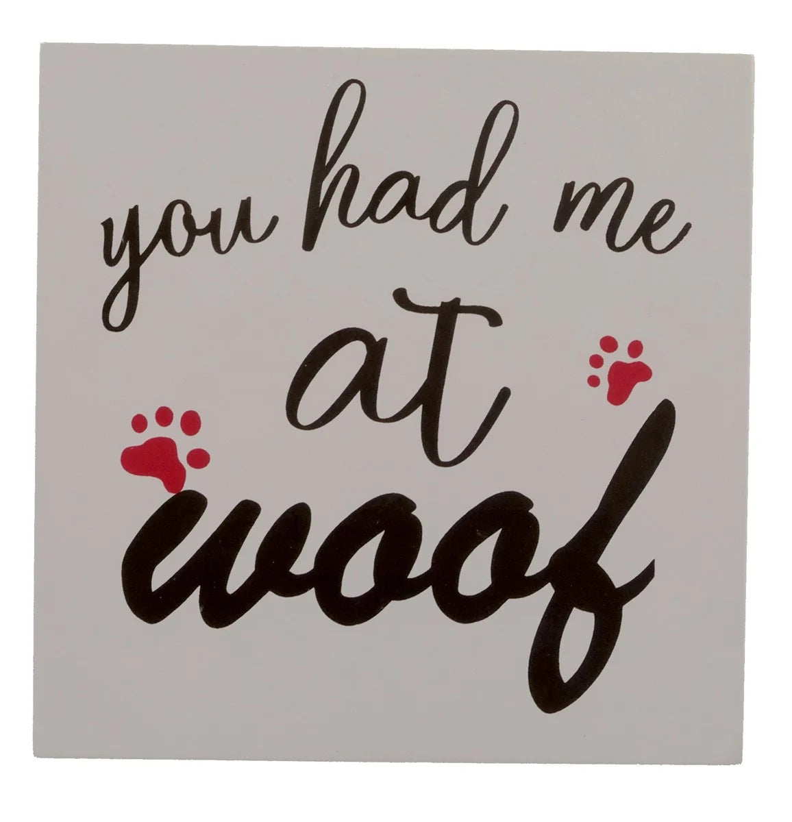 Woof Sign – Forever Amber